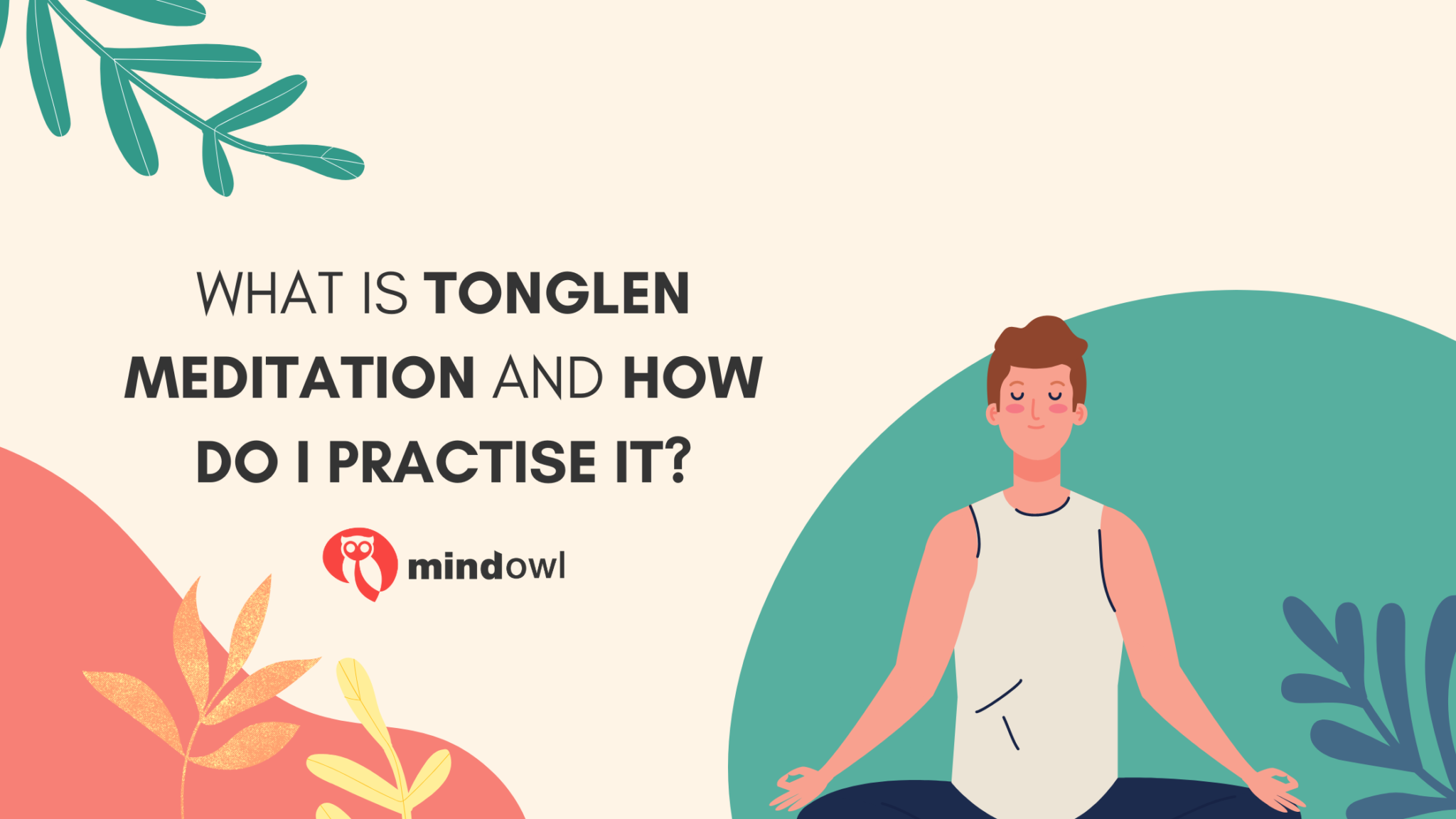 What Is Tonglen Meditation And How Do I Practise It? - MindOwl