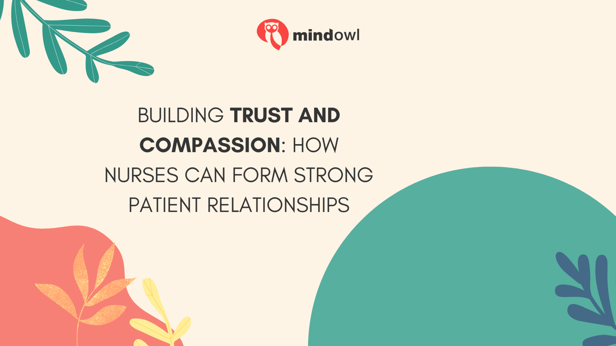 Building Trust And Compassion: How Nurses Can Form Strong Patient ...