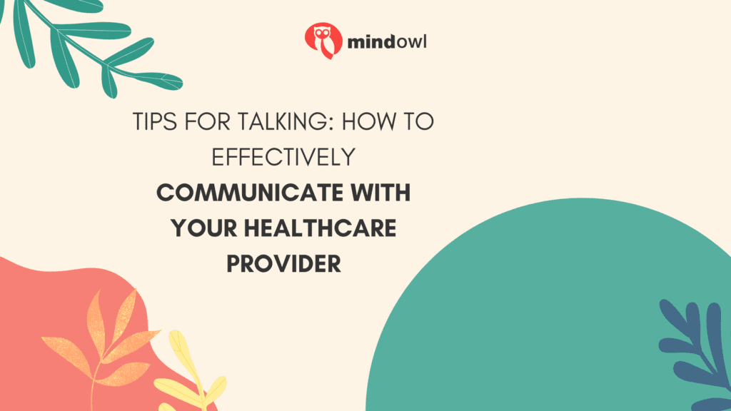 Tips For Talking: How To Effectively Communicate With Your Healthcare ...