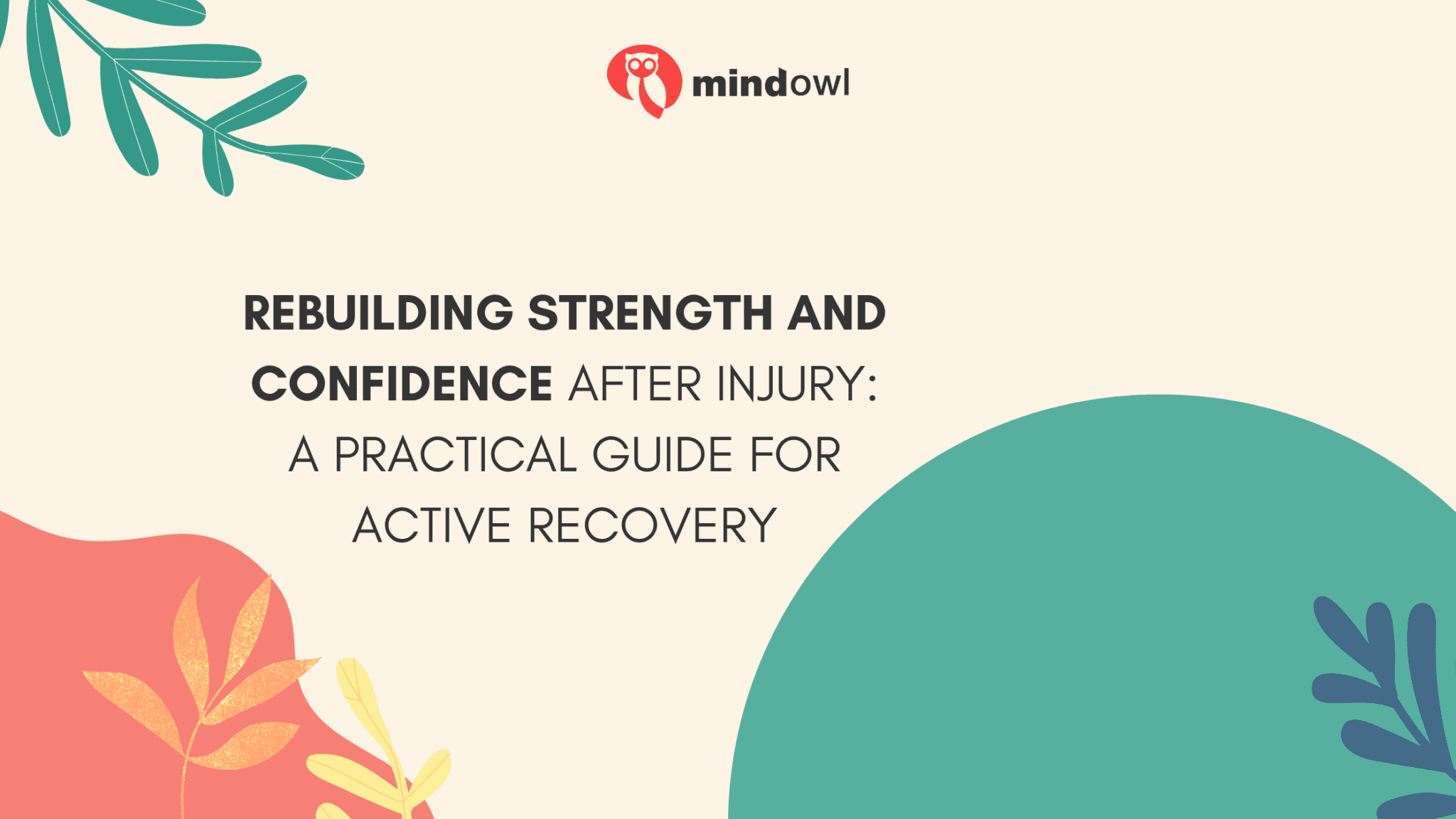 Rebuilding Strength And Confidence After Injury: A Practical Guide For ...